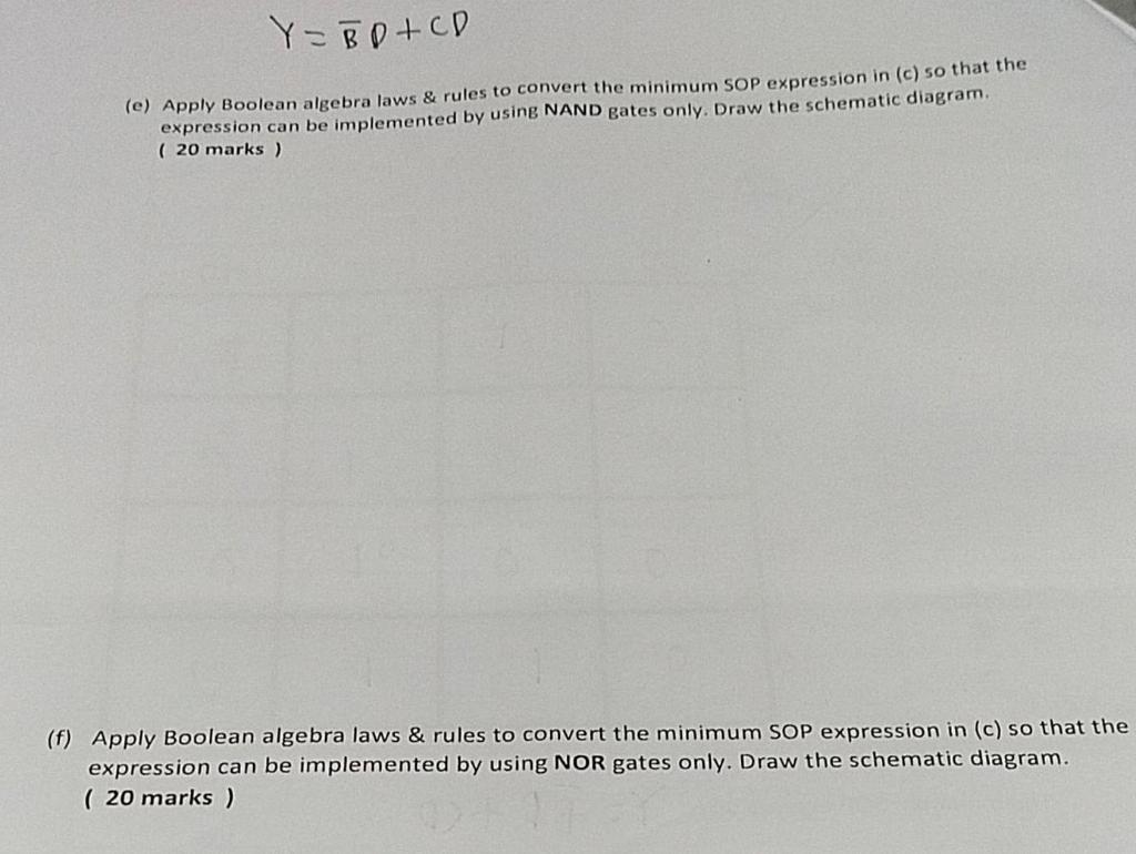 Solved Y=BˉD+CD (e) Apply Boolean algebra laws \& rules to | Chegg.com