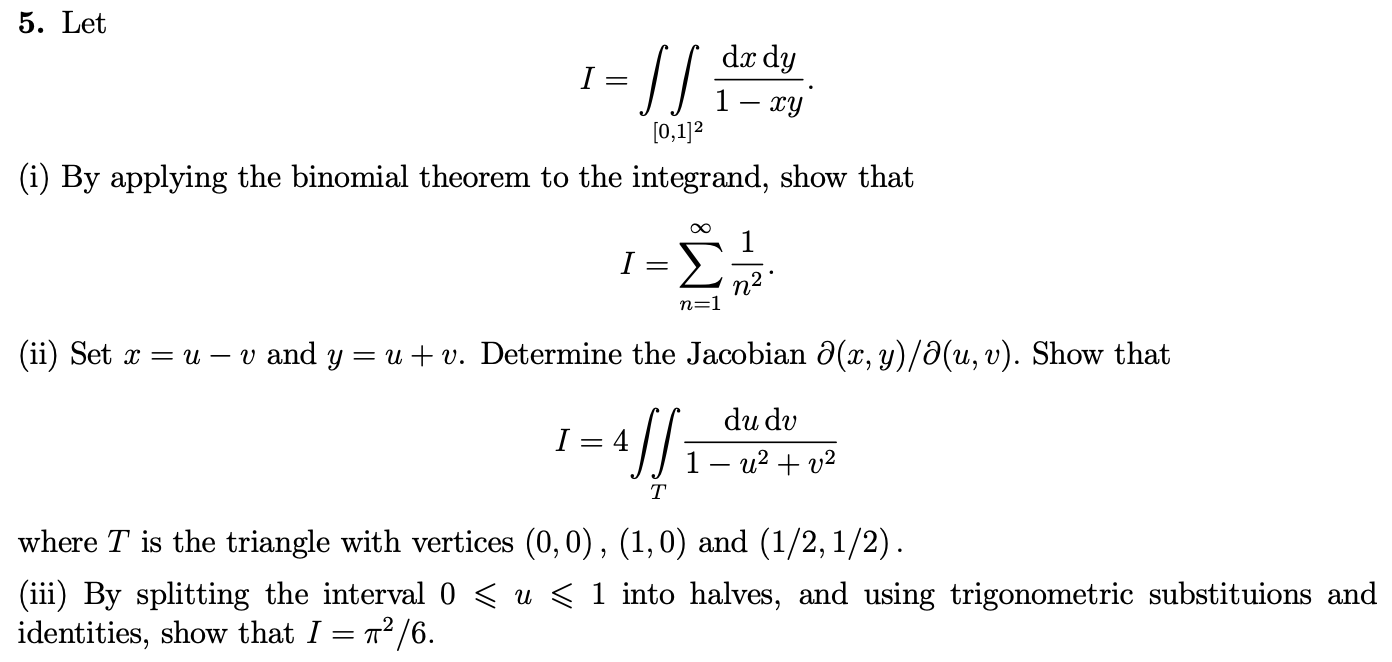 Solved 5. Let dx dy /- 1- xy [0,1]2 (i) By applying the | Chegg.com