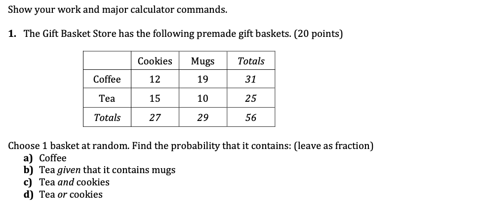 Solved Show your work and major calculator commands. 1. The | Chegg.com