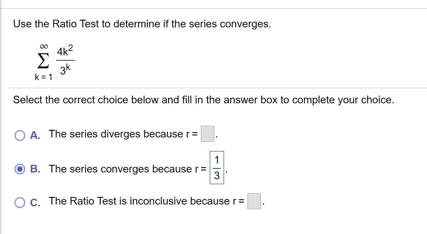 Solved Use the Ratio Test to determine if the series | Chegg.com