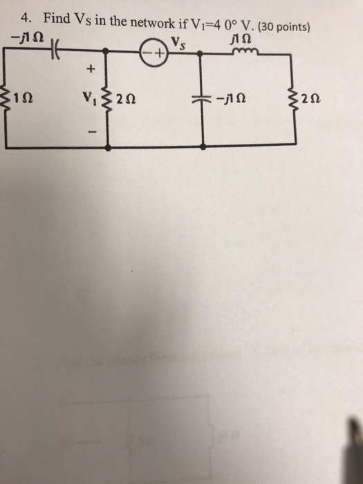 Solved 4. Find Vs in the network if Vi-4 0° V. (30 points) | Chegg.com