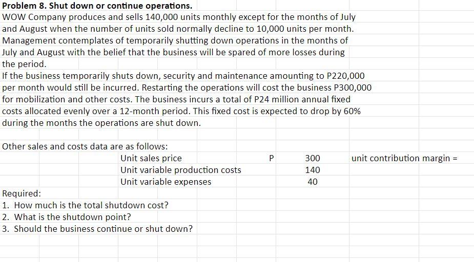 Solved Problem 8. Shut down or continue operations. WOW | Chegg.com