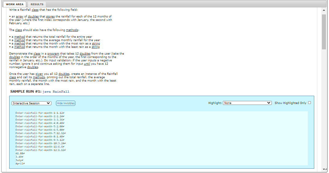 Solved WORK AREA RESULTS Write a Rainfall class that has the | Chegg.com