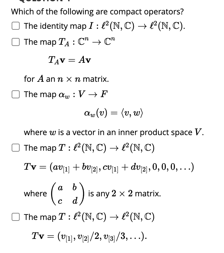 Solved Which of the following are compact operators? The | Chegg.com