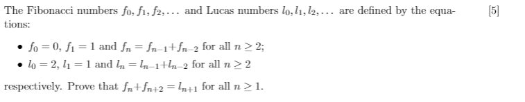 Solved [5] The Fibonacci numbers fo, f1, f2, ... and Lucas | Chegg.com