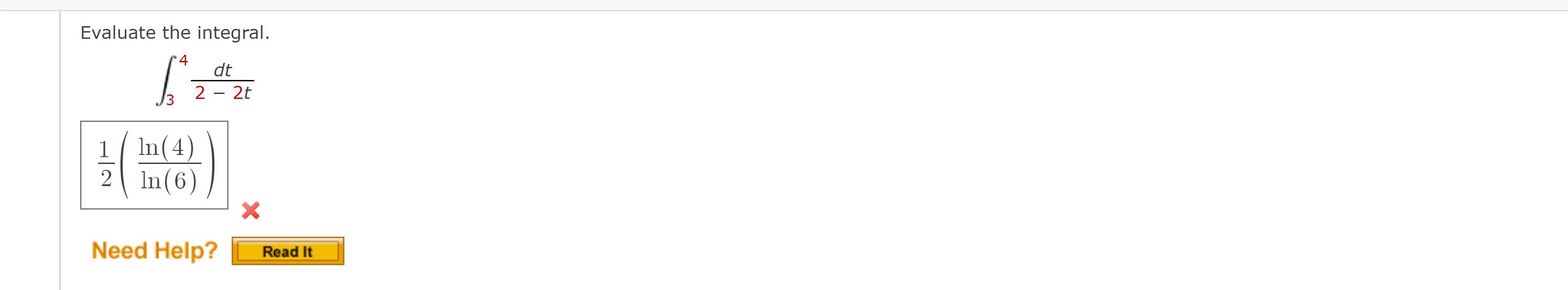 Solved Evaluate the integral. ∫342−2tdt 21(ln(6)ln(4)) | Chegg.com