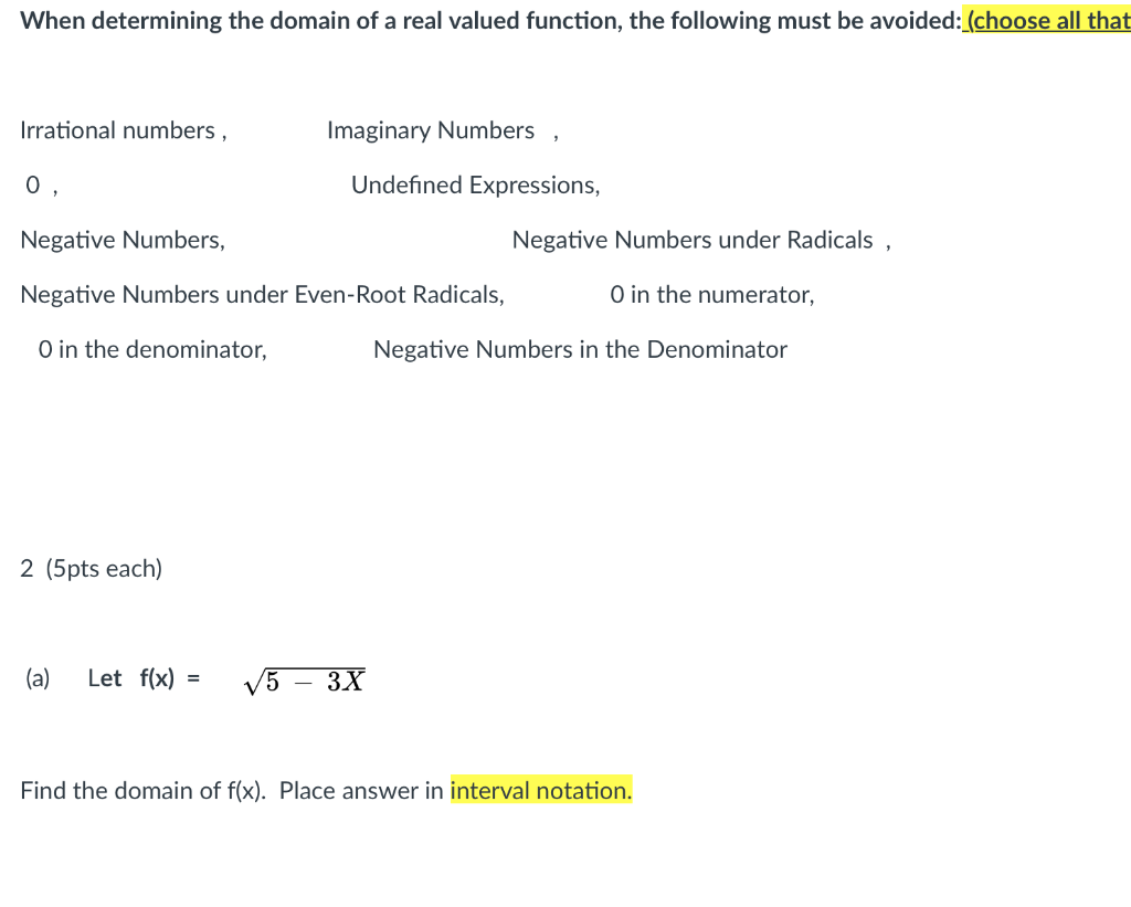 Solved When determining the domain of a real valued | Chegg.com