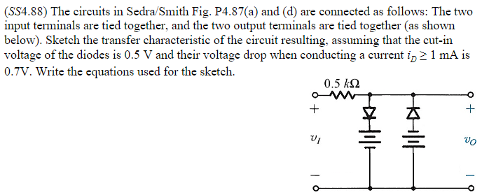Solved (SS4.88) The circuits in Sedra/Smith Fig. P4.87(a) | Chegg.com