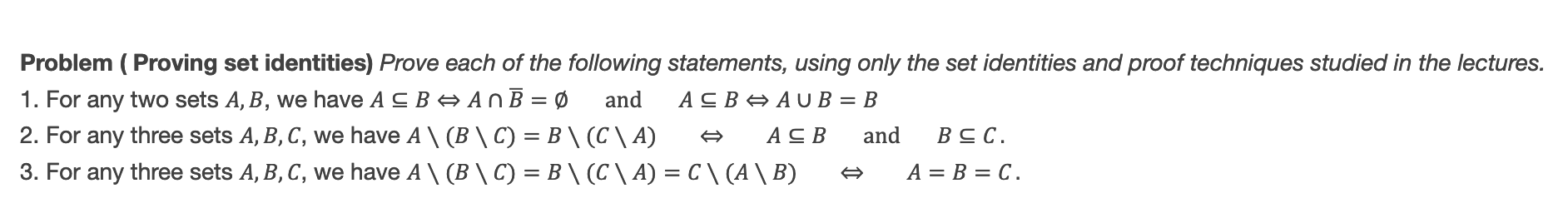 Solved Problem (Proving set identities) Prove each of the | Chegg.com