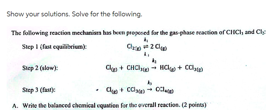 Solved Show your solutions. Solve for the following. The | Chegg.com
