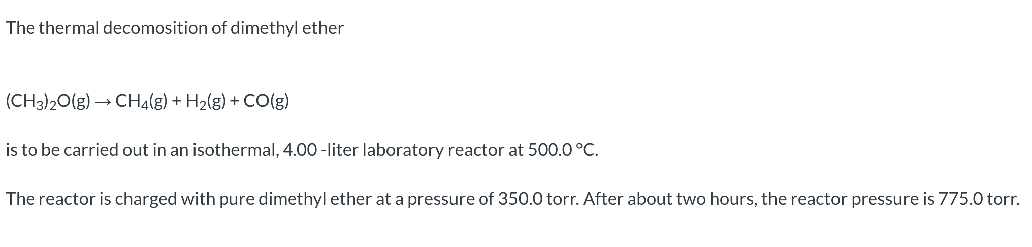 Solved The thermal decomosition of dimethyl ether | Chegg.com