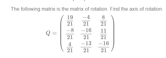 Solved The following matrix is the matrix of rotation. Find | Chegg.com