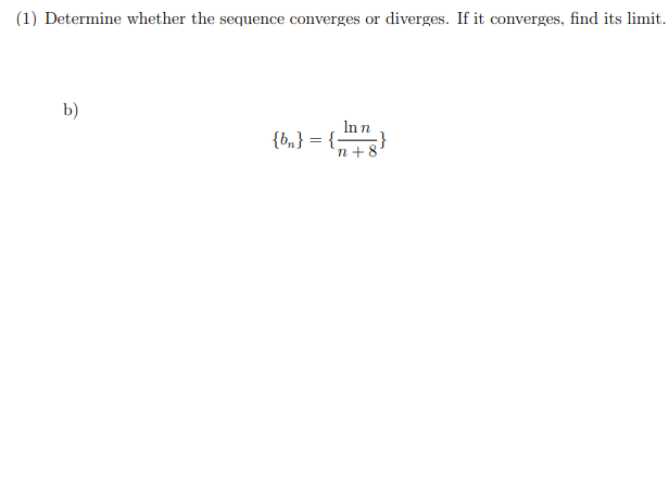 Solved (1) Determine whether the sequence converges or | Chegg.com