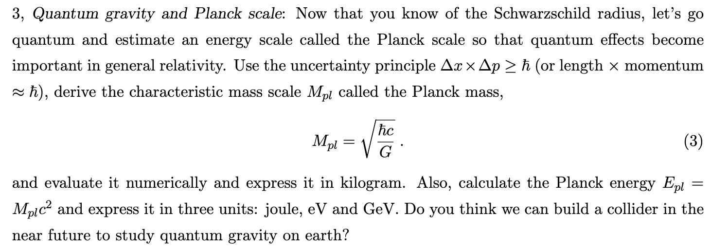 Solved 3, Quantum gravity and Planck scale: Now that you | Chegg.com