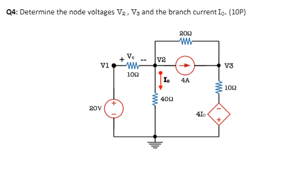 Solved Q4: Determine the node voltages V2, V3 and the branch | Chegg.com