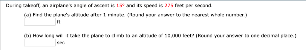 Solved During takeoff, an airplane's angle of ascent is 15° | Chegg.com
