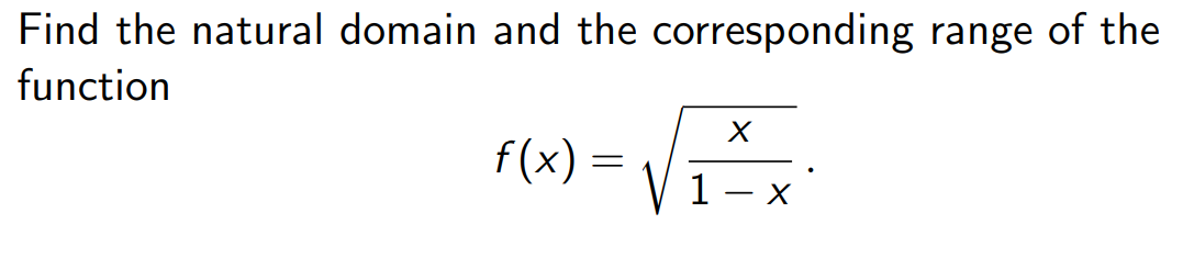 Solved Find the natural domain and the corresponding range | Chegg.com