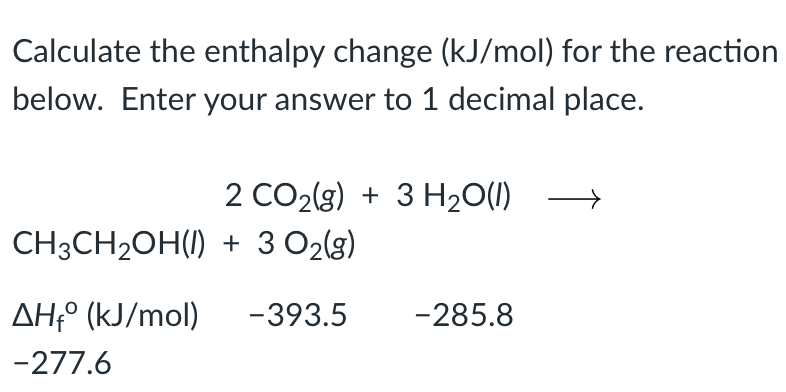 Solved H2(g) + 1/202(g)→ H2O(g) ΔHo=-242 kJ/mol What is the | Chegg.com