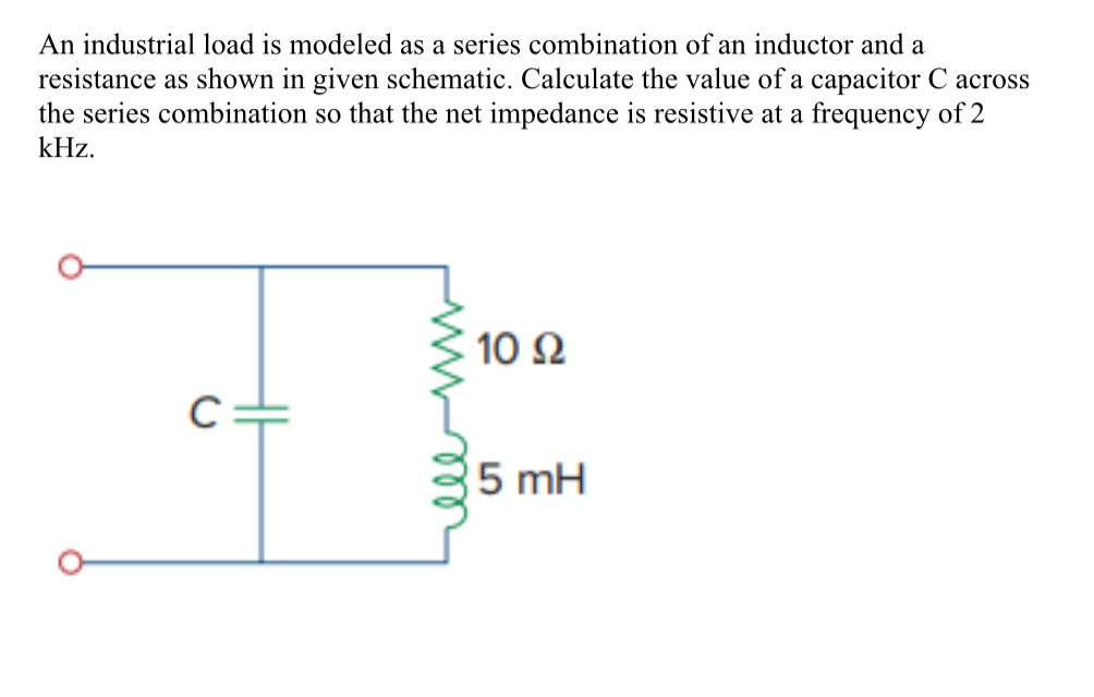 Solved An industrial load is modeled as a series combination | Chegg.com