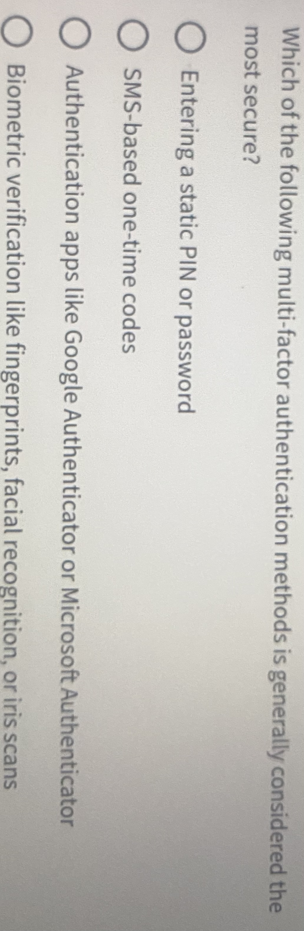 Solved Which of the following multi-factor authentication | Chegg.com