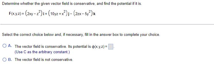 Solved Determine whether the given vector field is | Chegg.com