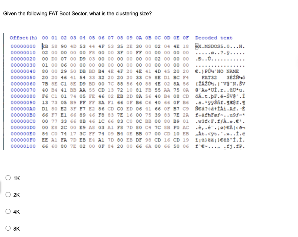 Solved Given the following FAT Boot Sector, what is the | Chegg.com