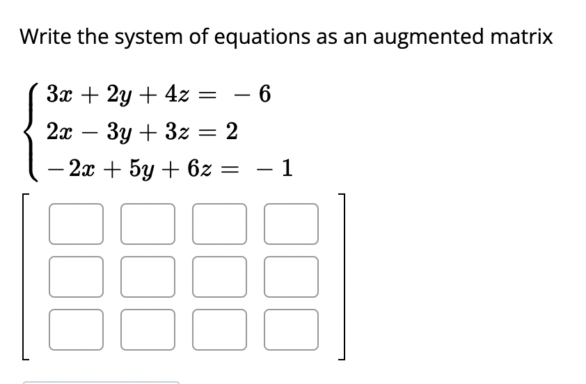 Solved Write the system of equations as an augmented matrix | Chegg.com