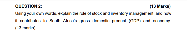 Solved QUESTION 2: (13 Marks) Using your own words, explain | Chegg.com