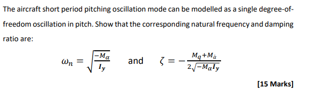 Solved The aircraft short period pitching oscillation mode | Chegg.com