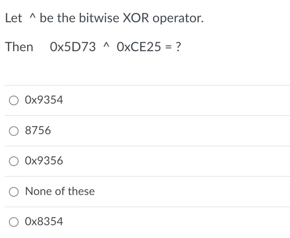 Solved Let ∧ Be The Bitwise Xor Operator Then 0×5 D73 ∧