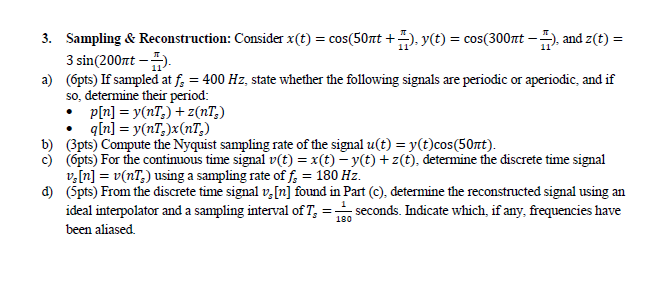Solved 3. Sampling & Reconstruction: Consider x(t) = | Chegg.com