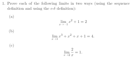 Prove each of the following limits in two ways (using | Chegg.com
