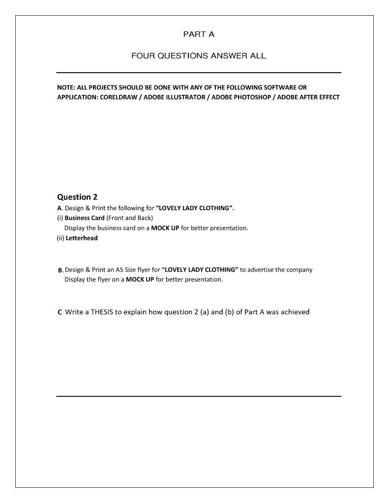 PART A FOUR QUESTIONS ANSWER ALL NOTE: ALL PROJECTS | Chegg.com