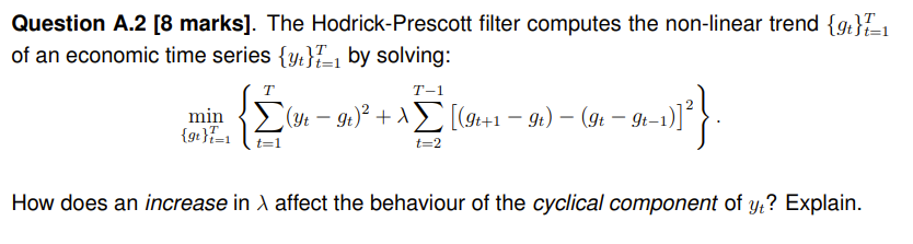 Solved Question A.2 [8 marks]. The Hodrick-Prescott filter | Chegg.com
