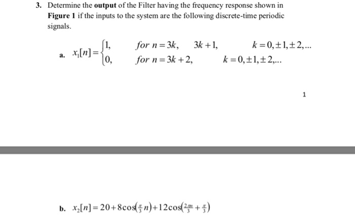 Solved 3. Determine the output of the Filter having the | Chegg.com