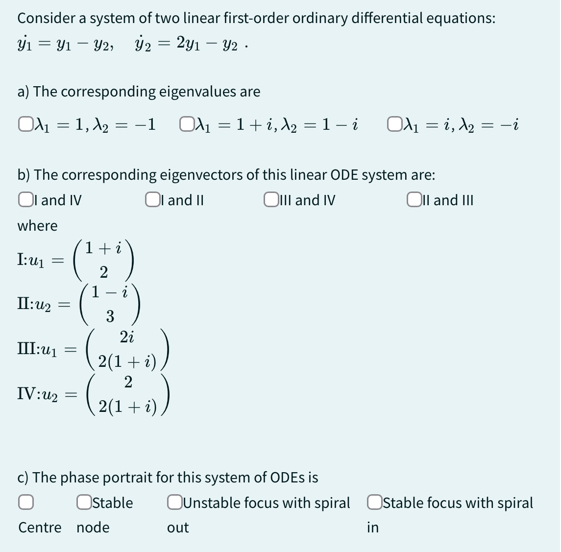Solved Consider A System Of Two Linear First Order Ordinary