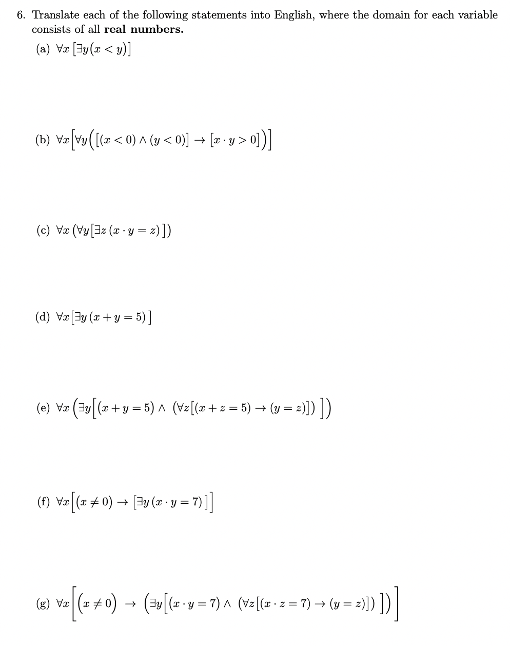 Solved 6. Translate each of the following statements into | Chegg.com