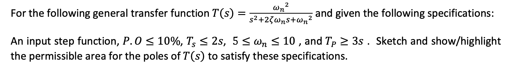Solved For the following general transfer function T(s) and | Chegg.com