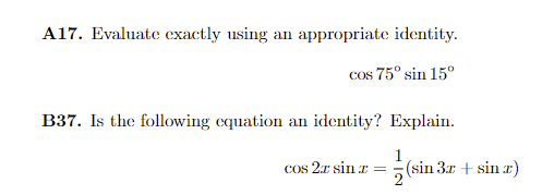 Solved A17. Evaluate exactly using an appropriate identity. | Chegg.com