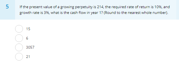 Solved 5 If the present value of a growing perpetuity is | Chegg.com