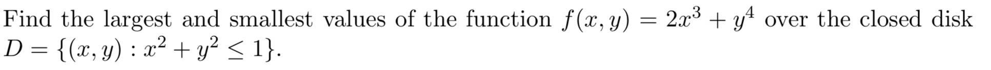 Solved Find the largest and smallest values of the function | Chegg.com