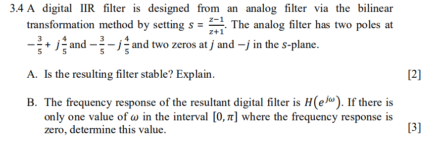 Solved 3.4 A digital IIR filter is designed from an analog | Chegg.com