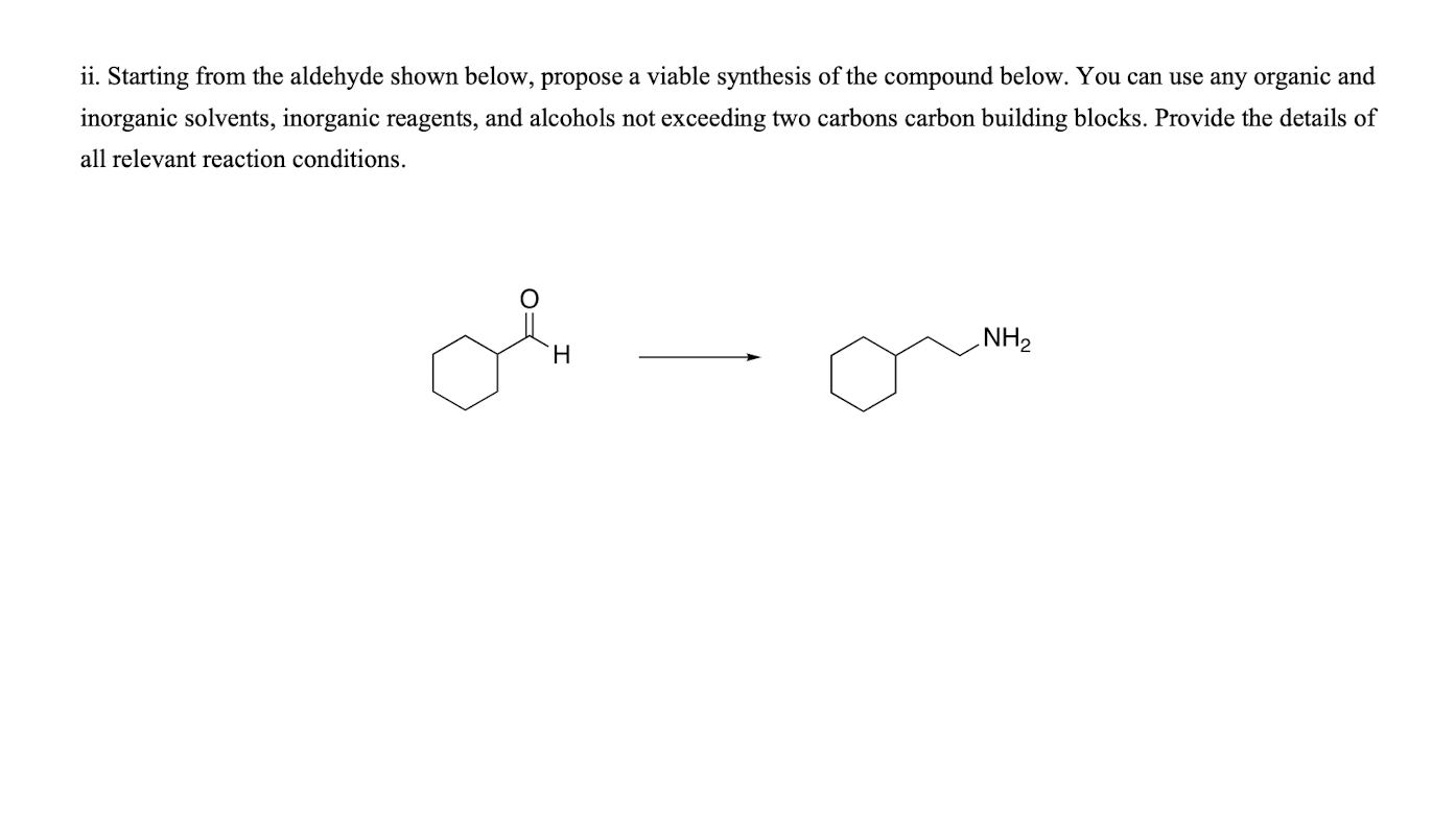 Solved ii. ﻿Starting from the aldehyde shown below, propose | Chegg.com