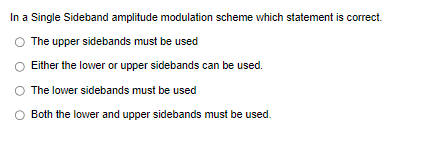 Solved In a Single Sideband amplitude modulation scheme | Chegg.com