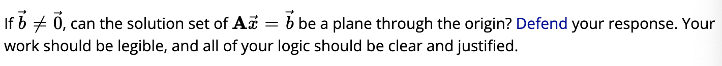Solved If b =0, can the solution set of Ax=b be a plane | Chegg.com