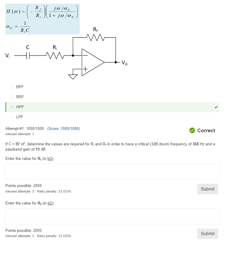 Solved H(ω)=(−RtRf)(1+jω/ωCjω/ωC) BPF BRF HPF LPF Attempt | Chegg.com