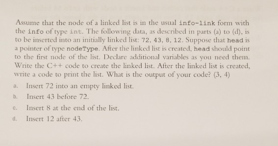 Solved Assume that the node of a linked list is in the usual | Chegg.com