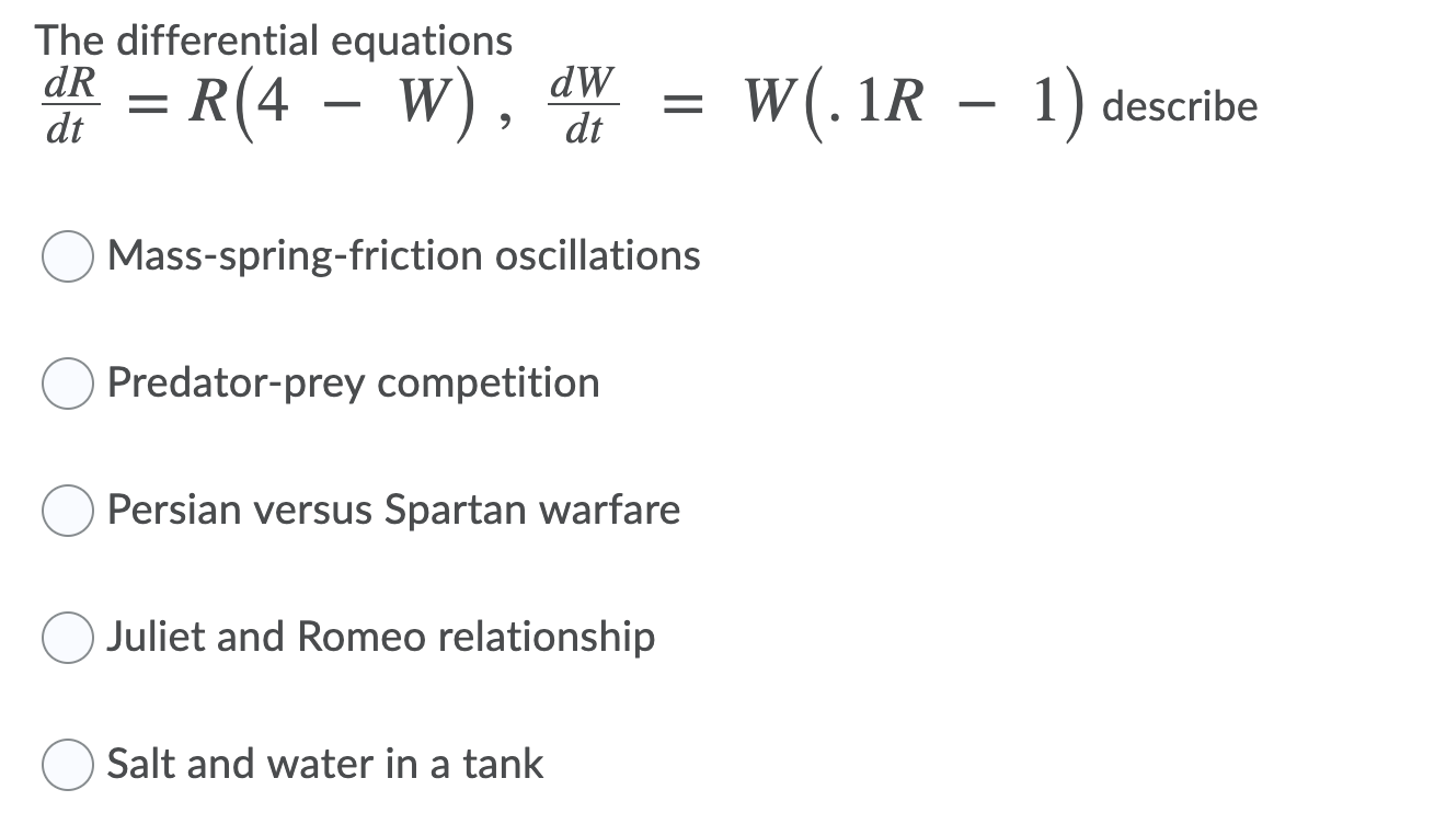 Solved The differential equations dR = R(4 dt = W) dW dt W(. | Chegg.com