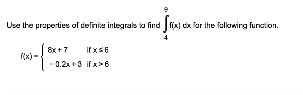 Solved Use the properties of definite integrals to find | Chegg.com