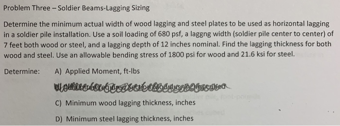 Solved Problem Three-Soldier Beams-Lagging Sizing Determine | Chegg.com